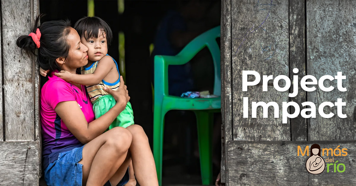 Project Impact - Mamás del Río